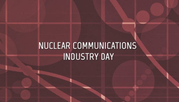 Industry Day - Innovation in Nuclear Communications